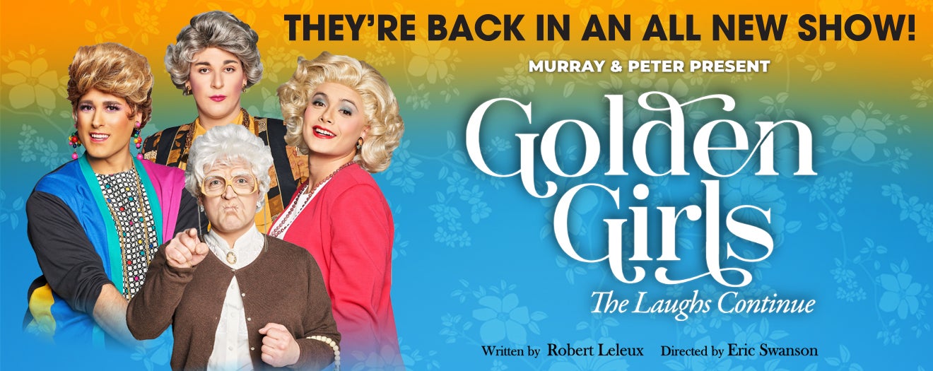Golden Girls The Laughs Continue Orpheum Live