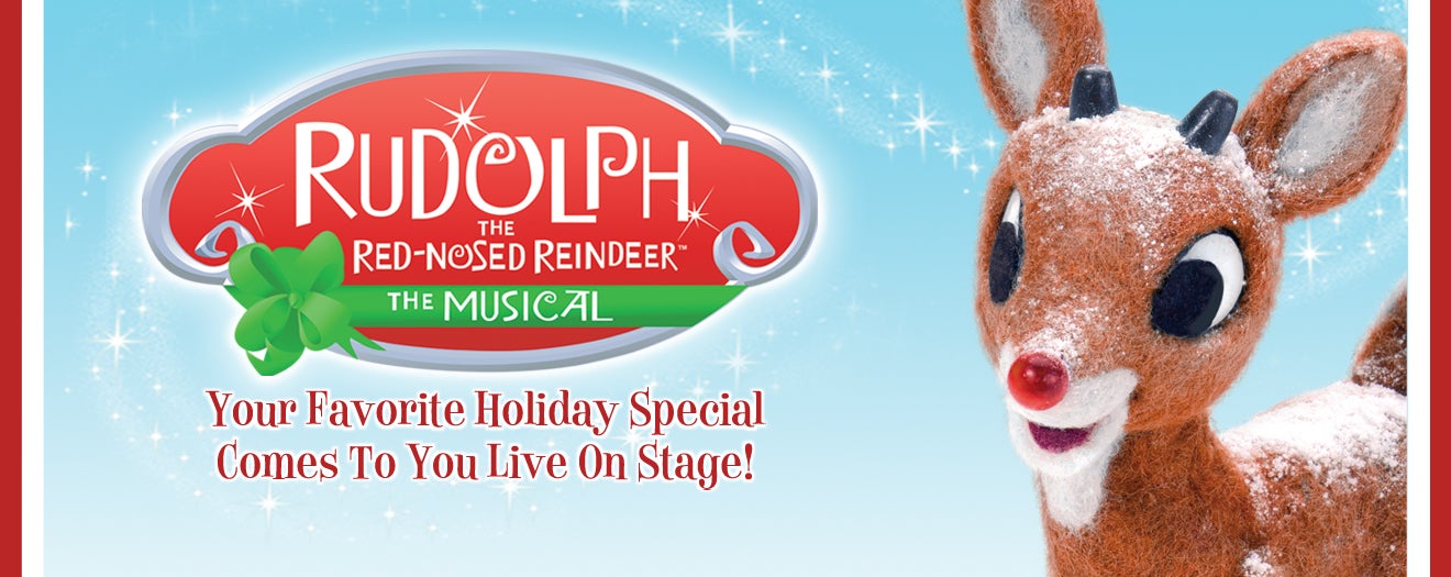 Rudolph the Red Nosed Reindeer: The Musical | Orpheum Live